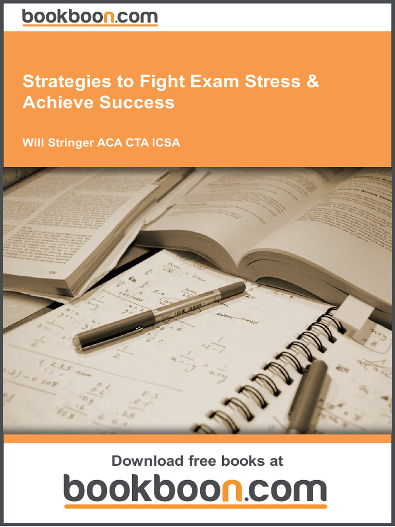 Strategies To Fight Exam Stress Achieve Success (Will Stringer.) (Z ...
