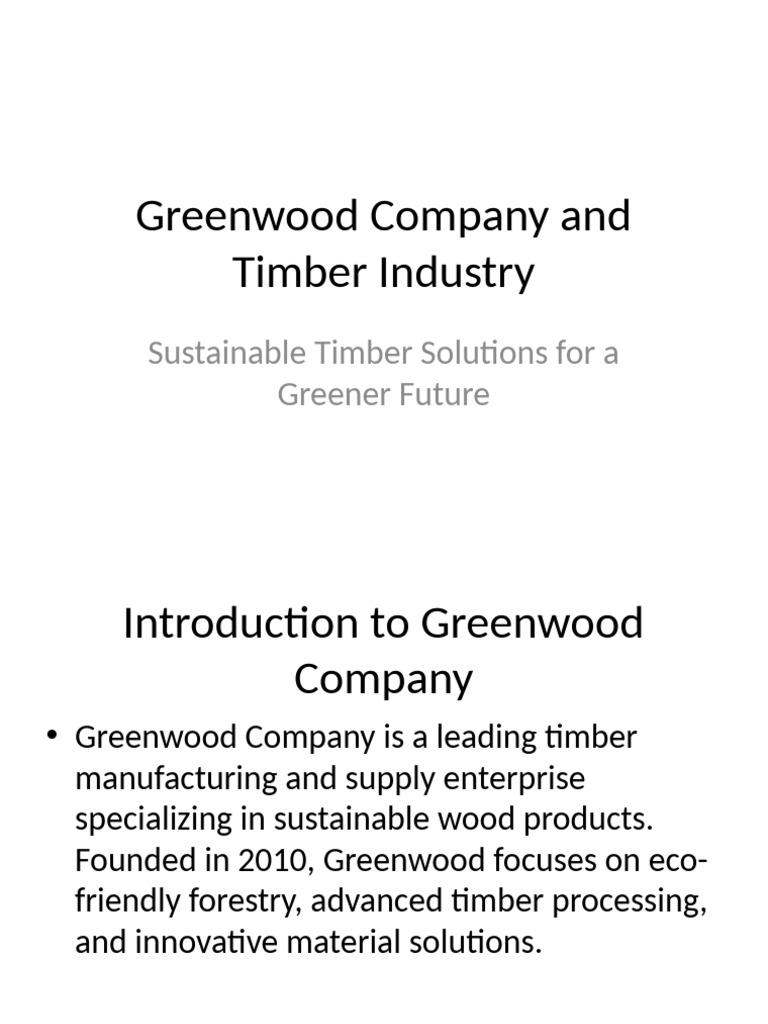 Greenwood Company Timber Presentation | PDF