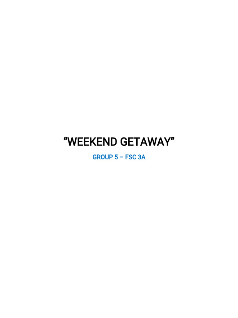 Weekend Getaway Script for Group 5 | PDF