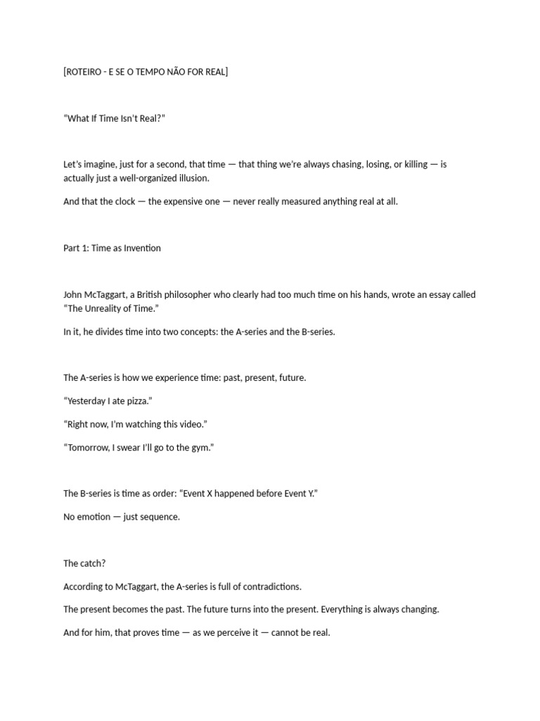 Roteiro - What If Time Is Not Real | PDF | Metaphysics | Physics