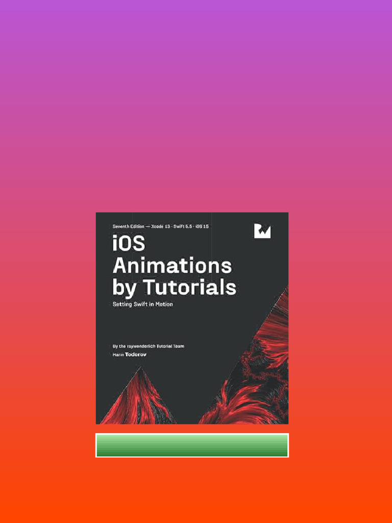 Ios Animations By Tutorials Seventh Edition Setting Swift In Motion 7th Raywenderlich Tutorial