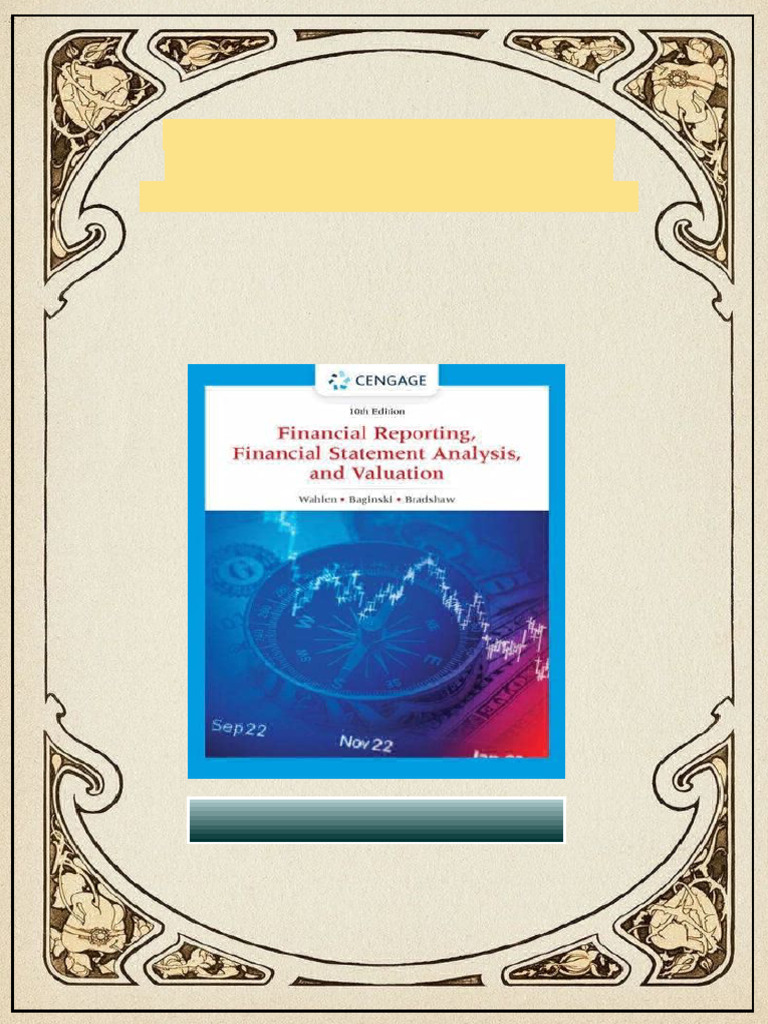 Financial Reporting, Financial Statement Analysis and Valuation, 10e ...