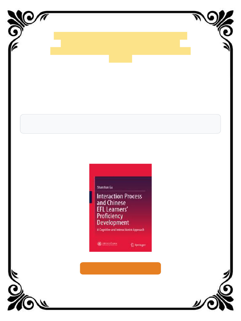 Interaction Process and Chinese EFL Learners Proficiency Development A ...