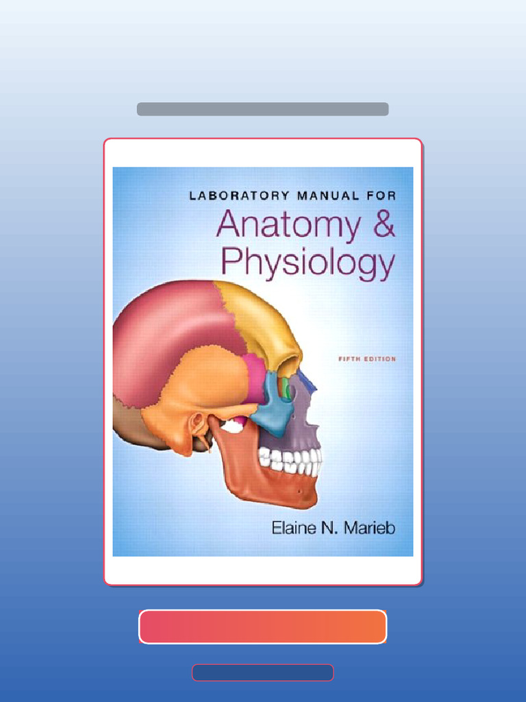 Exam Prep Laboratory Manual for Anatomy Physiology Anatomy and Physiology 5th Edition HQ File ...
