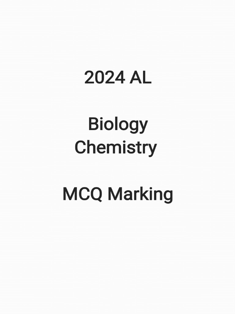 Biology & Chemistry MCQ Marking 2024 AL 241206 132430 1 | PDF
