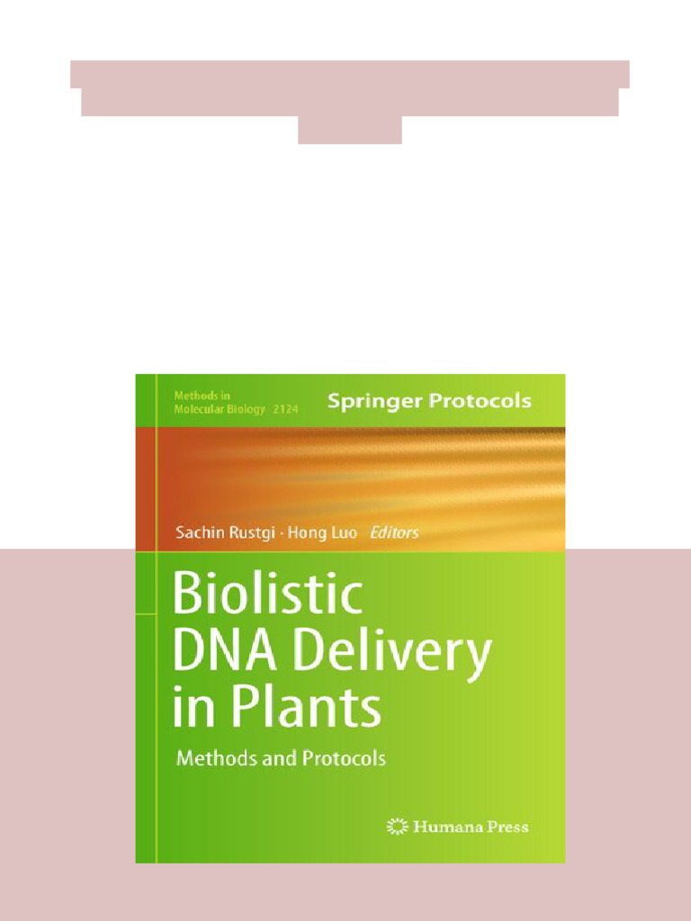Biolistic DNA Delivery Methods and Protocols 1 ed. 2020 Edition Sachin ...
