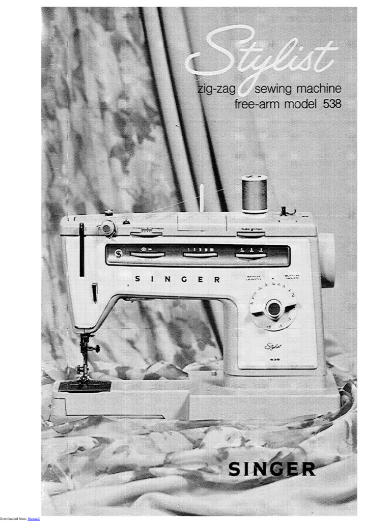 Singer 538 Sewing Machine Instruction Manual | PDF