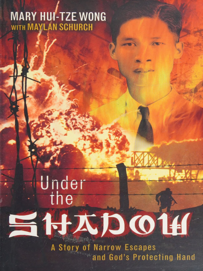 Under The Shadow - A Story of Narrow Escapes and God's - Mary Hui-Tze ...