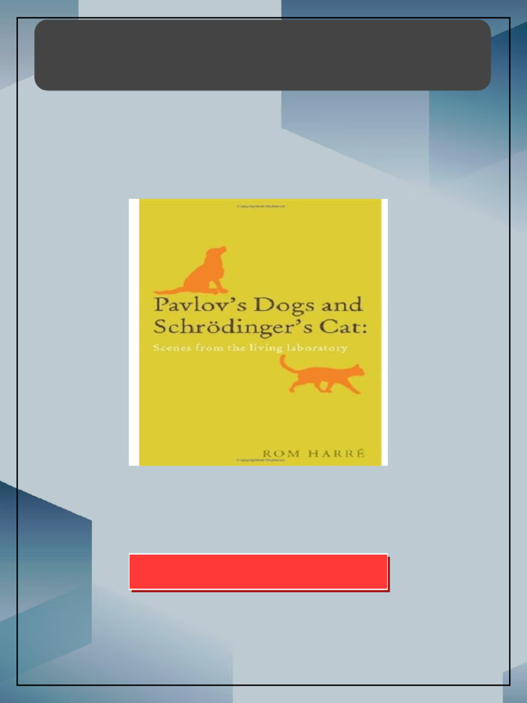 Pavlov S Dogs and Schrödinger S Cat Scenes From The Living Laboratory ...