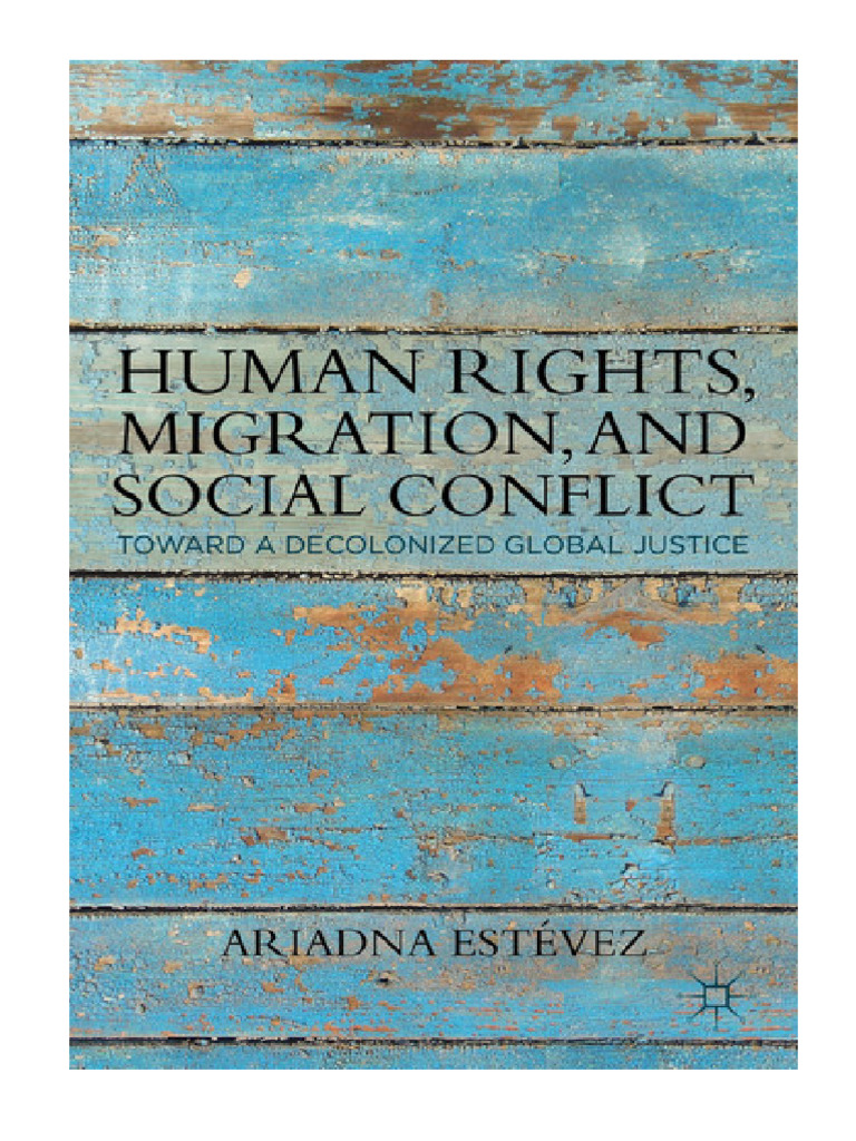 Human Rights, Migration, and Social Conflict: Towards a Decolonized ...