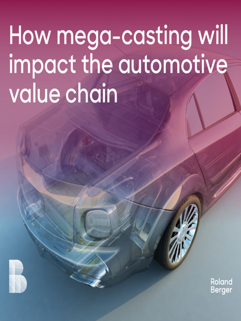 Opportunities of Mega Casting in The Automotive Industry Roland Berger ...