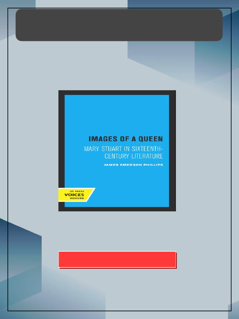 Images of A Queen Mary Stuart in Sixteenth Century Literature James ...