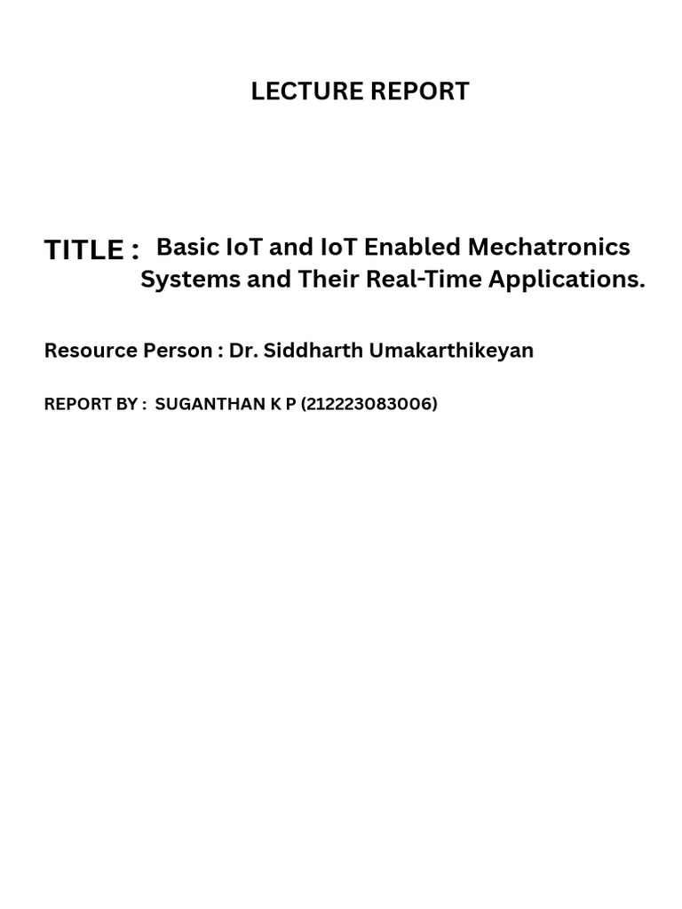 Lecture Report Suganthan | PDF | Internet Of Things | Mechatronics