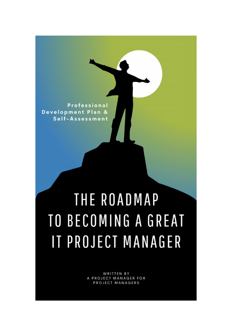 Professional Development Plan - Roadmap To A Great IT Project Manager ...