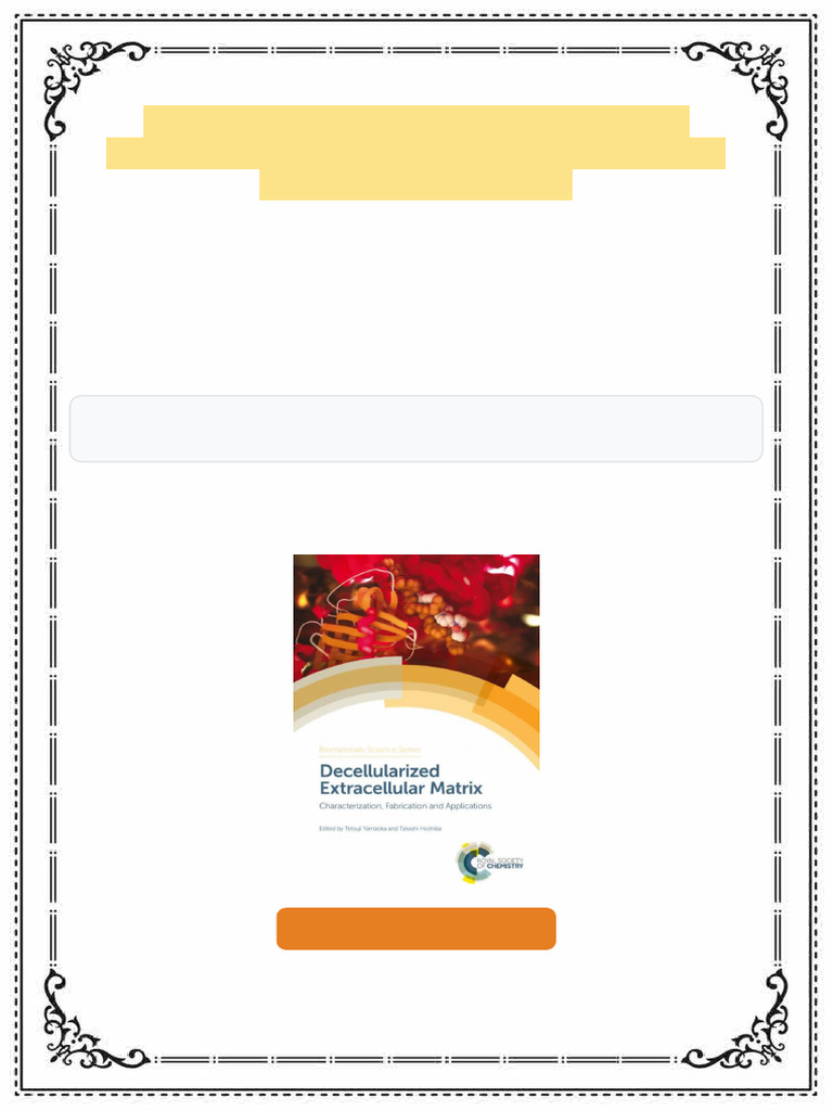 UntitledDecellularized Extracellular Matrix: Characterization, Fabrication and Applications 1st ...