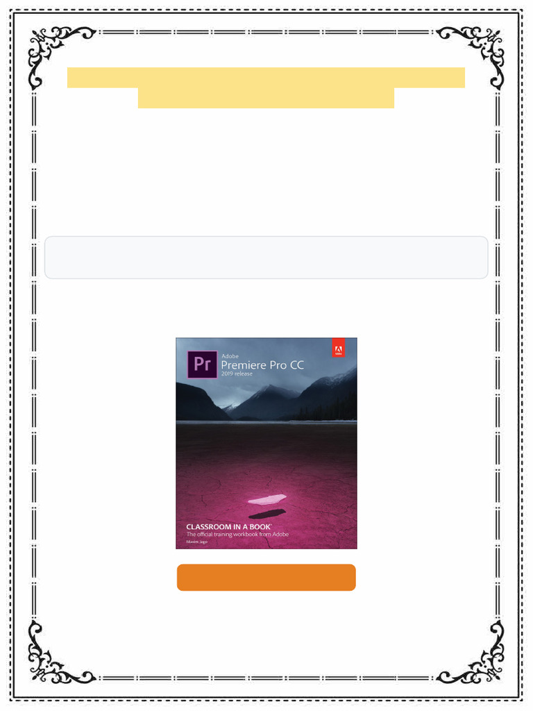 Adobe Premiere Pro CC Classroom in a Book 2019 Release 1st Edition Maxim Jago pdf version | PDF ...