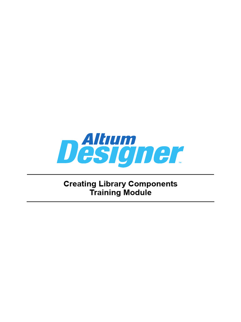 Altium Designer 6 Manual Module2Creatingcomponents | PDF | Software | Computing