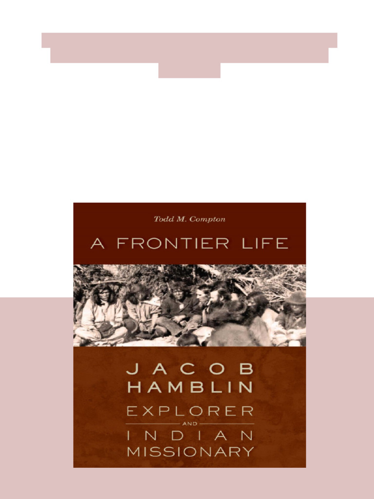 A Frontier Life Jacob Hamblin Explorer and Indian Missionary 1st ...