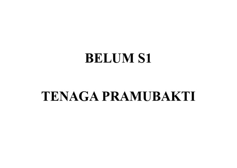 Belum S1 Tenaga Pramubakti | PDF