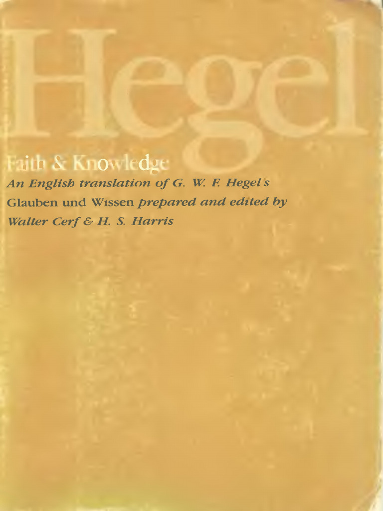 Georg Wilhelm Friedrich Hegel-Faith and Knowledge (English and German ...