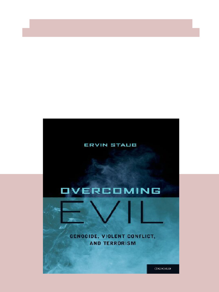 Overcoming Evil Genocide Violent Conflict and Terrorism 1st Edition ...