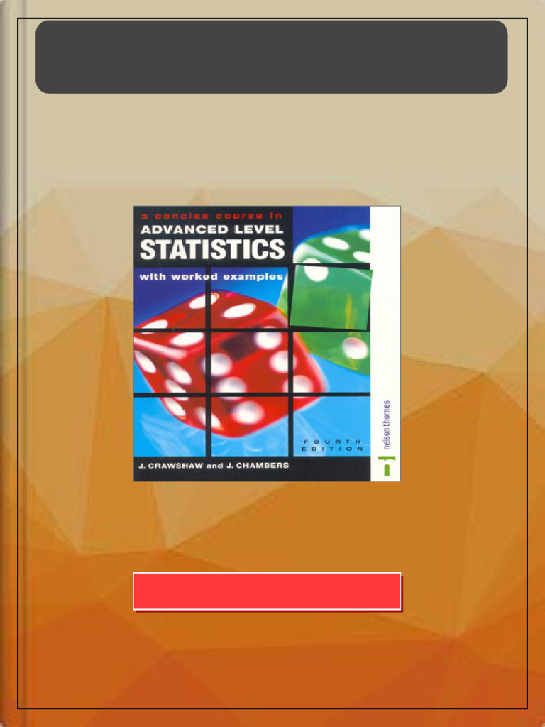 A Concise Course in Advanced Level Statistics With Worked Examples ...