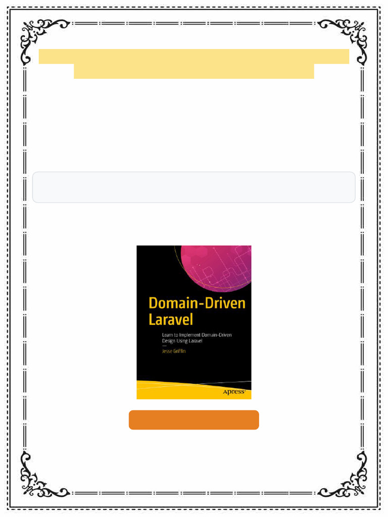Domain-Driven Laravel: Learn to Implement Domain-Driven Design Using Laravel Jesse Griffin ...