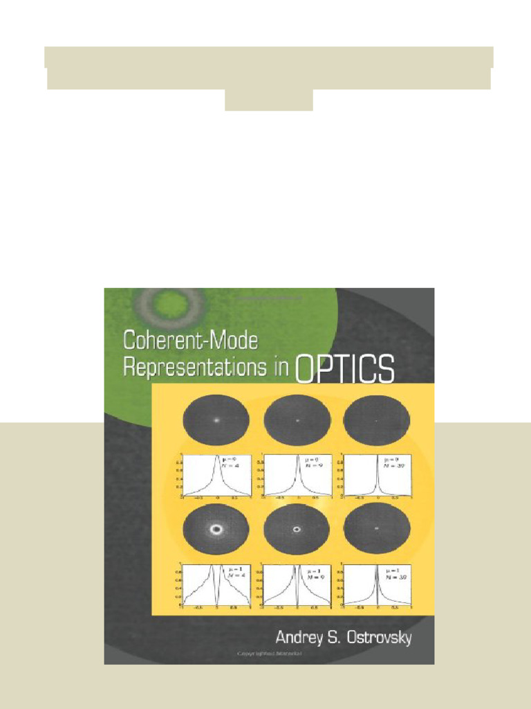 Coherent Mode Representations in Optics SPIE Press Monograph Vol PM164 ...