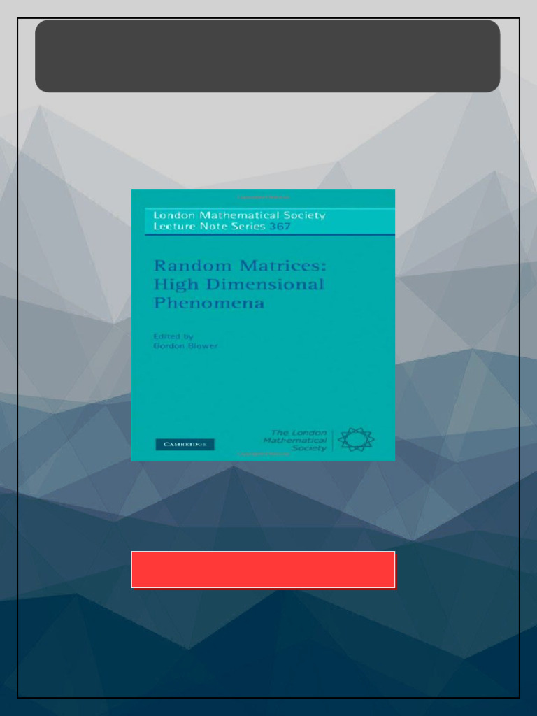 Random matrices high dimensional phenomena 1st Edition Gordon Blower all chapters available ...