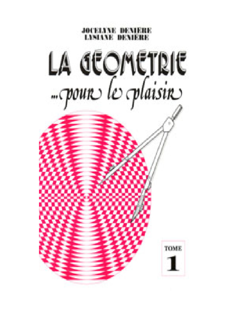La Géométrie Pour Le Plaisir Tome1 | PDF