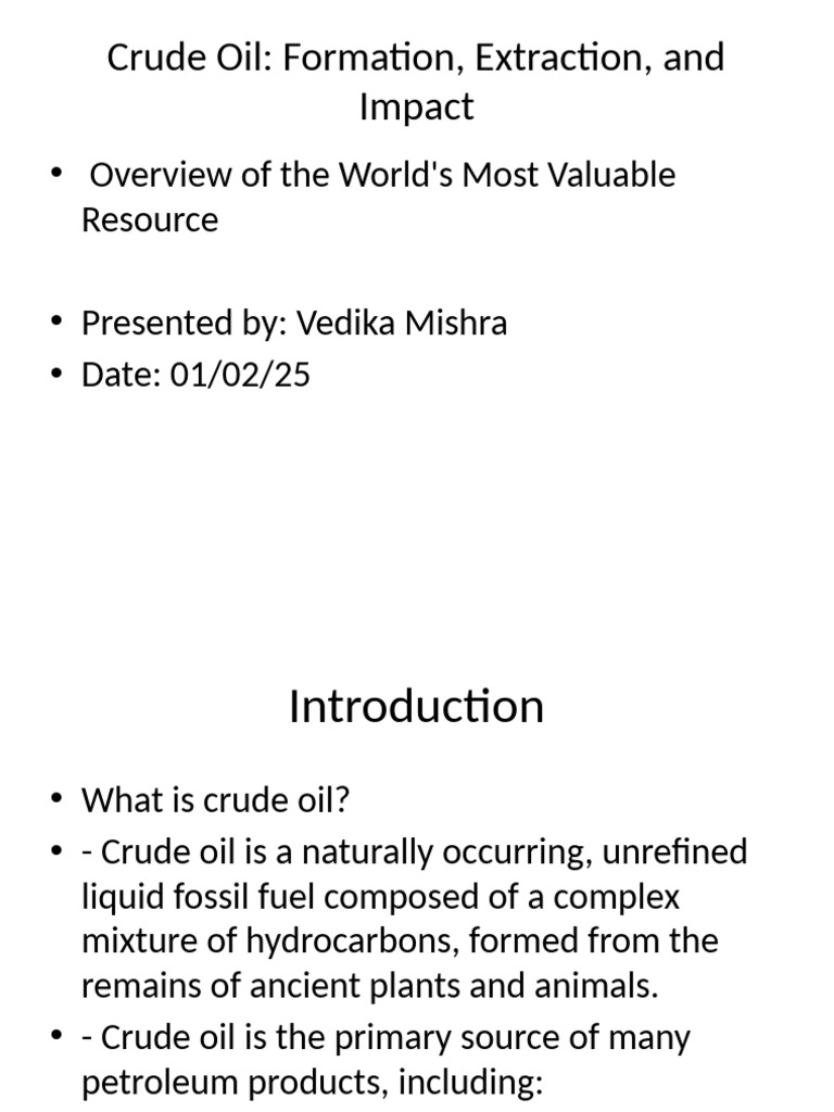 Crude Oil: Formation, Extraction, Impact | PDF | Petroleum | Oil Refinery