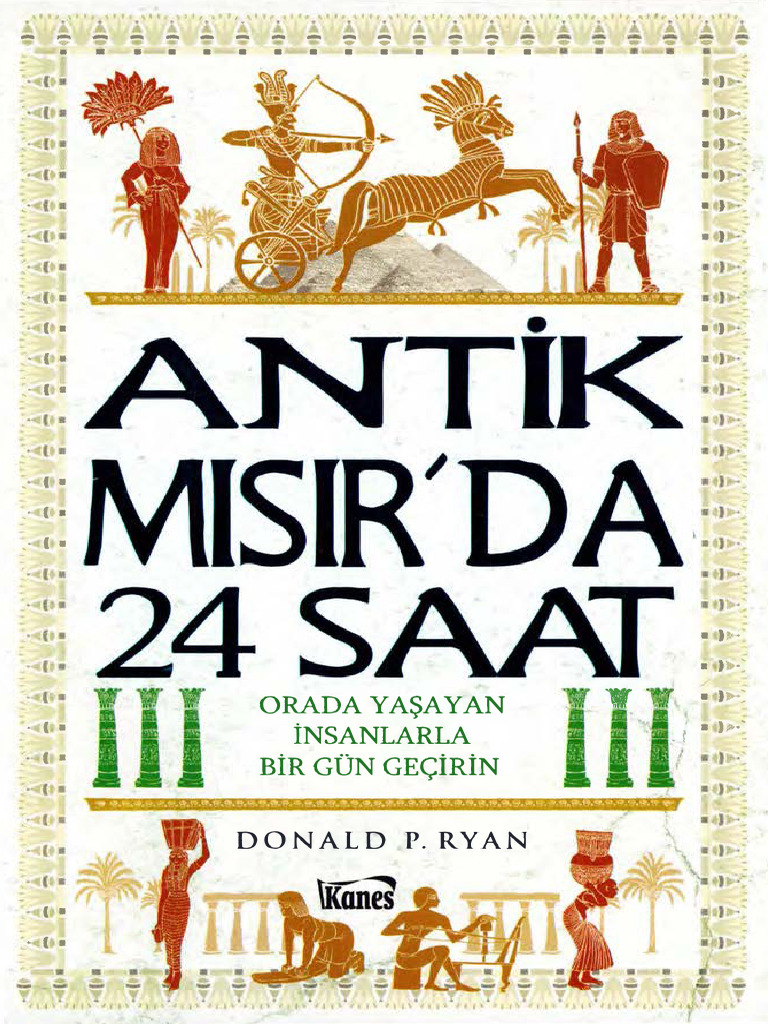 Donald P Ryan Antik Mısır'Da 24 Saat Kanes Yayınları | PDF