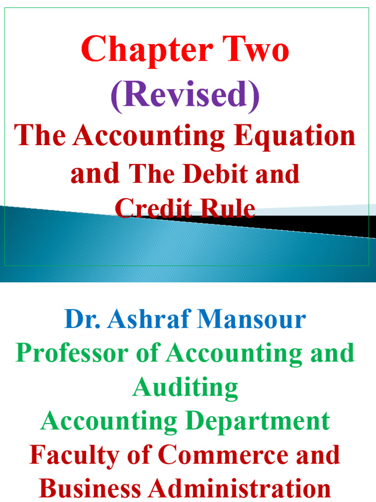 Chapter Two - The Accounting Equation and The Debit and Credit Rule ...