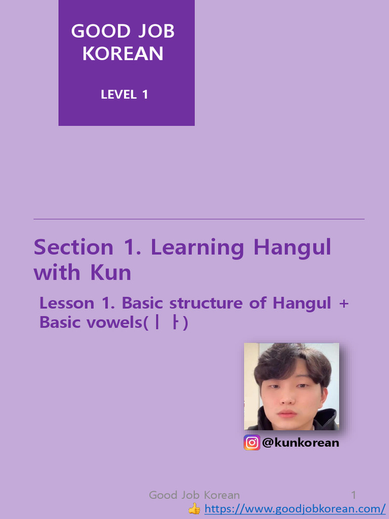 Lesson 1. Basic Structure of Hangul + Basic Vowels ( ) | PDF
