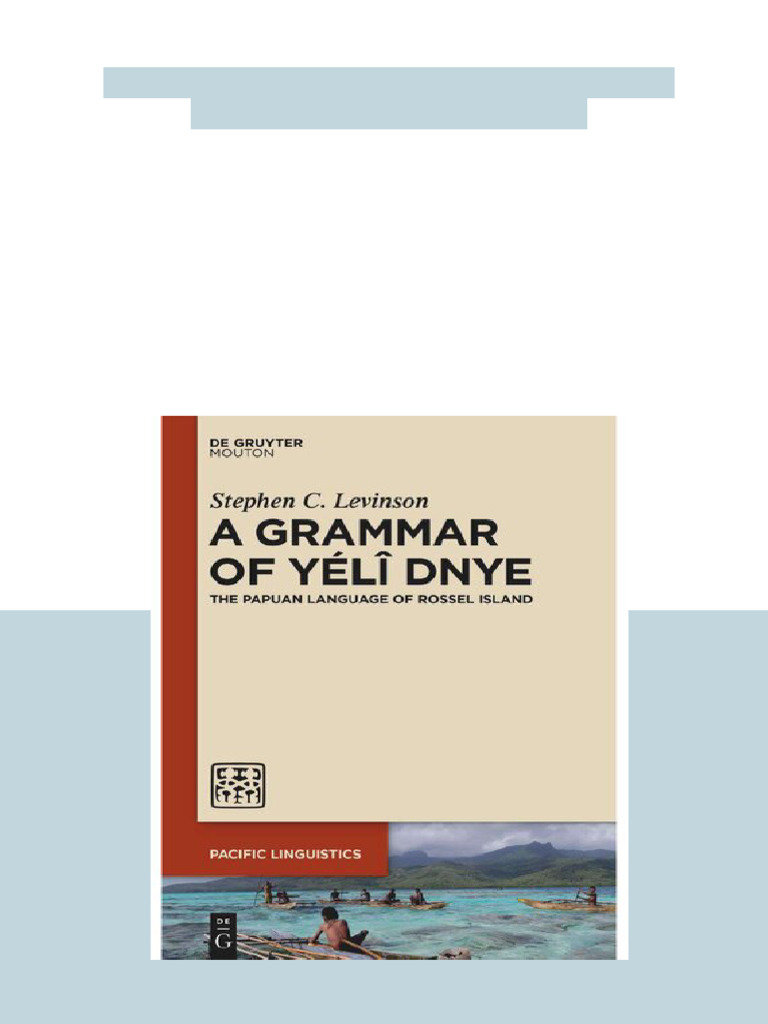 A Grammar of Yélî Dnye 1st Edition Stephen C. Levinson Full | PDF ...