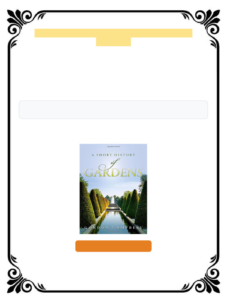 A Short History of Gardens 1st Edition Gordon Campbell All Chapters ...