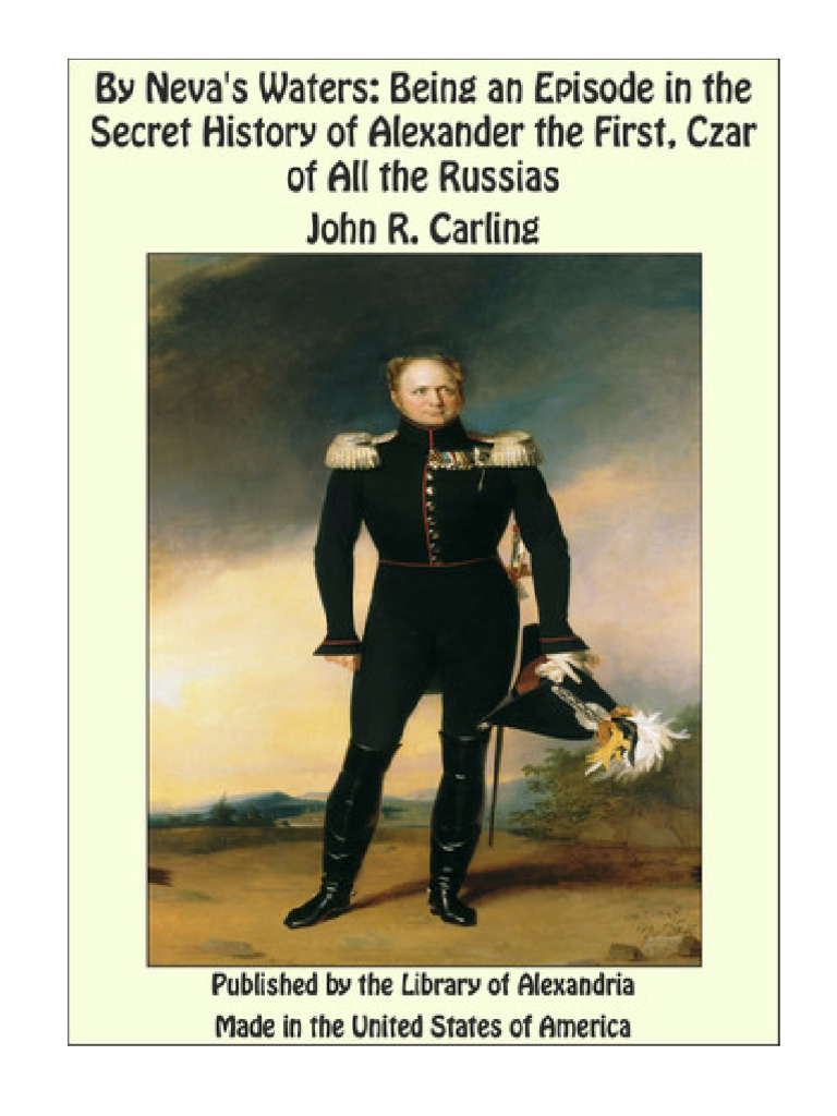 By Neva's Waters: Being an Episode in the Secret History of Alexander ...