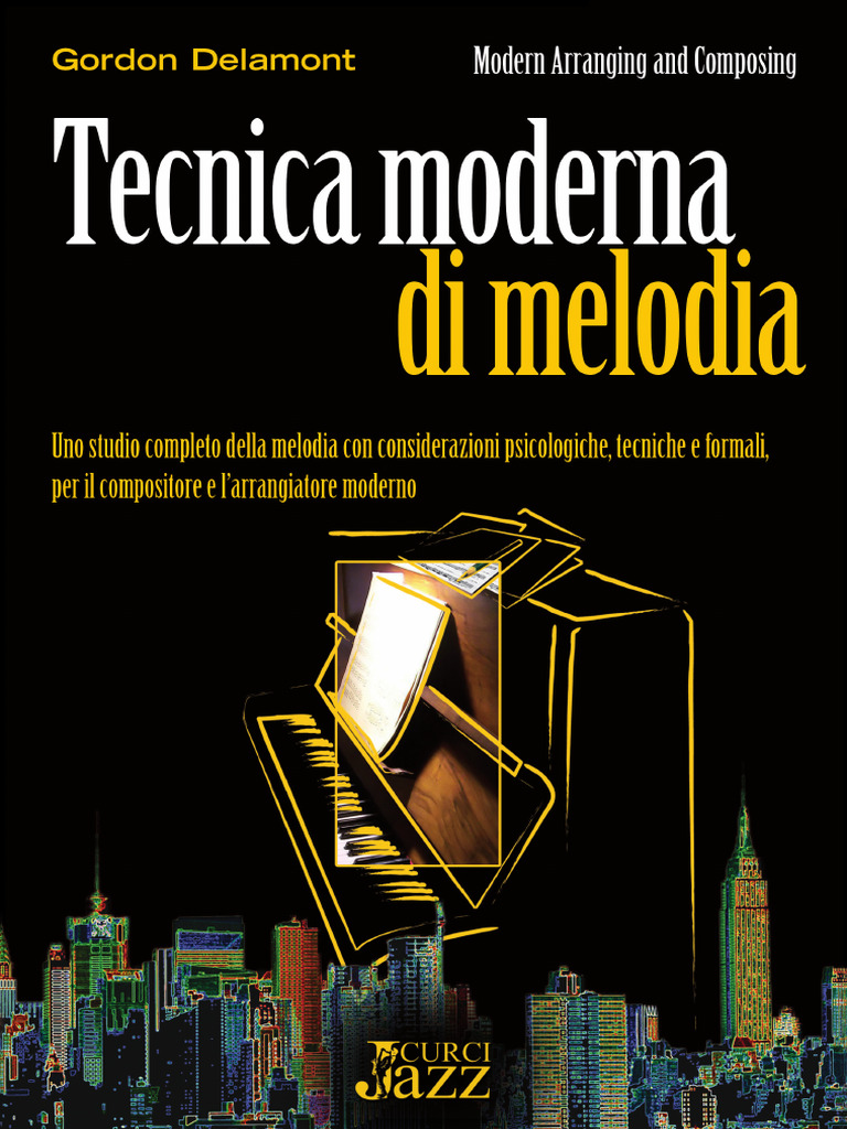 Gordon Delamont - Tecnica Moderna Di Melodia. Uno Studio Completo Della ...