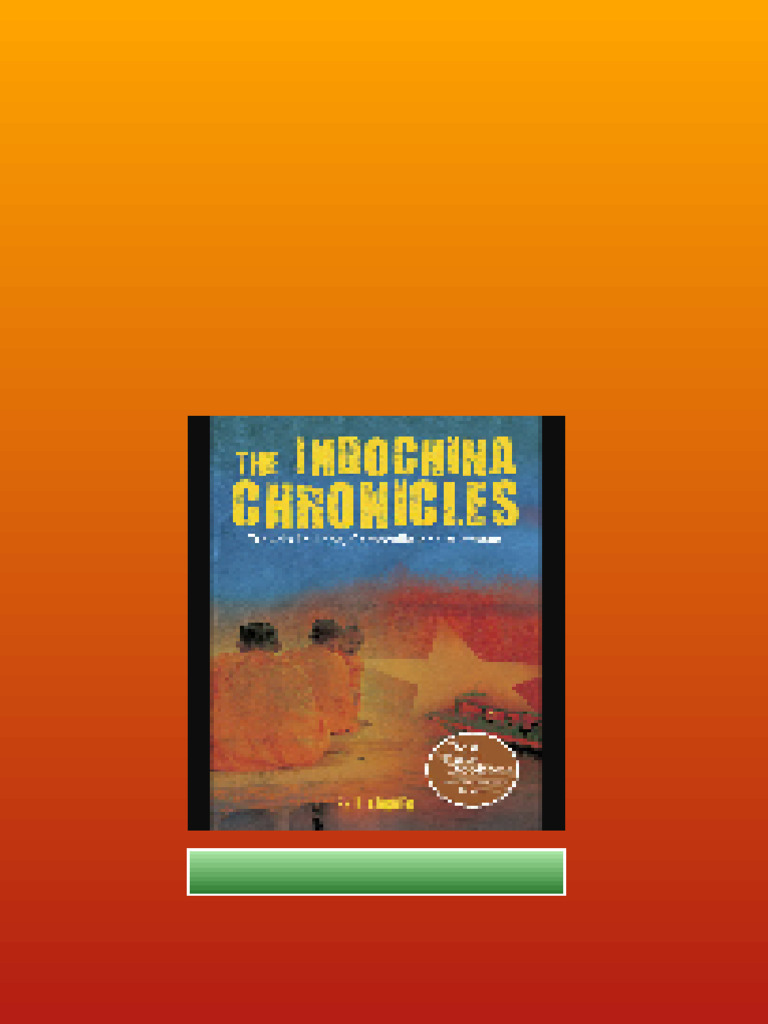The Indochina Chronicles Travels In Laos Cambodia And Vietnam Phil ...