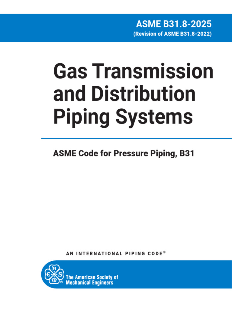 ASME B31.8-2025 Gas Piping Code | PDF | Pipe (Fluid Conveyance) | Steel