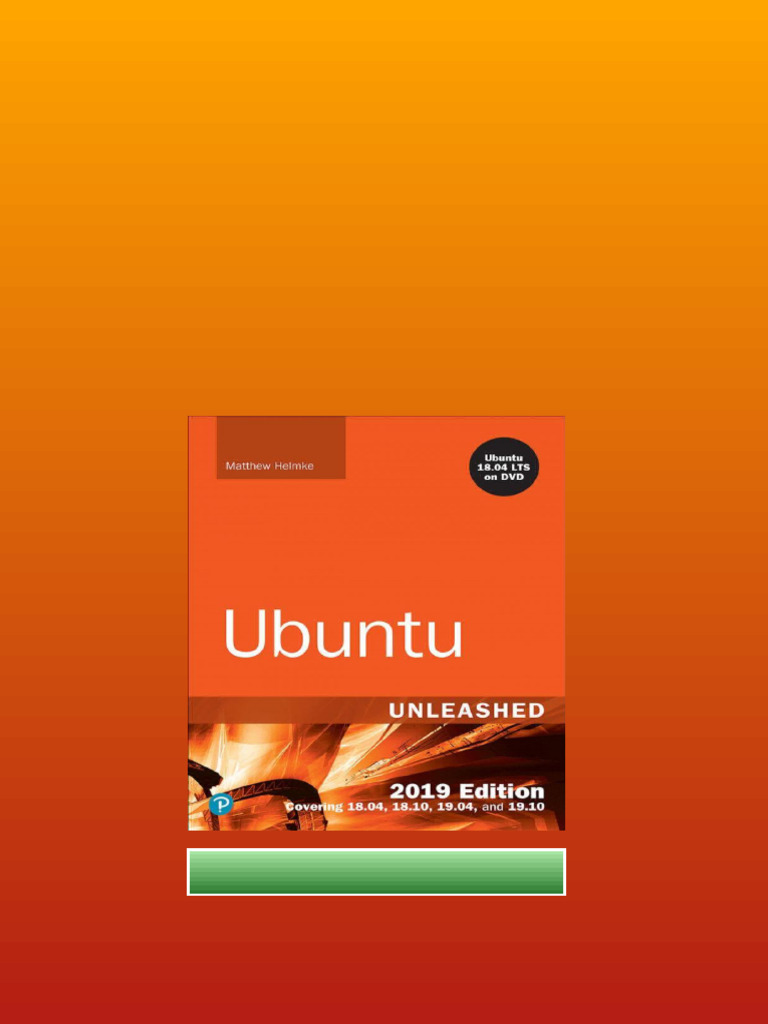 Ubuntu Unleashed 2019 Edition Covering 1804 1810 1904 Paperback Matthew ...