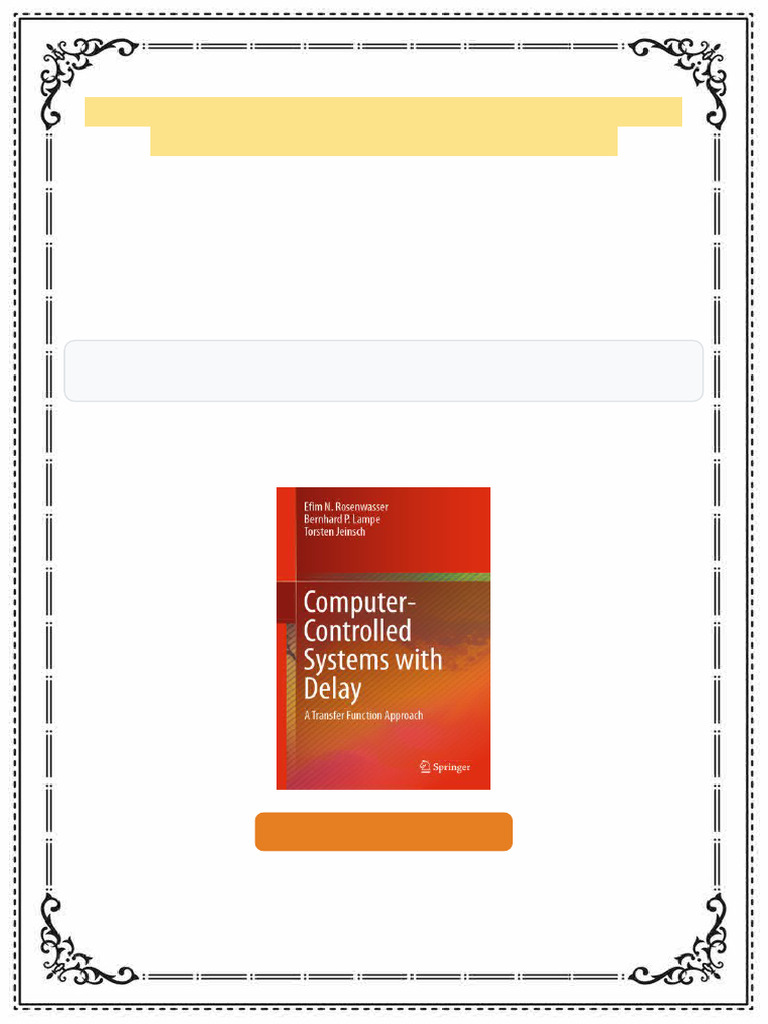 Computer Controlled Systems With Delay A Transfer Function Approach Efim N. Rosenwasser ...