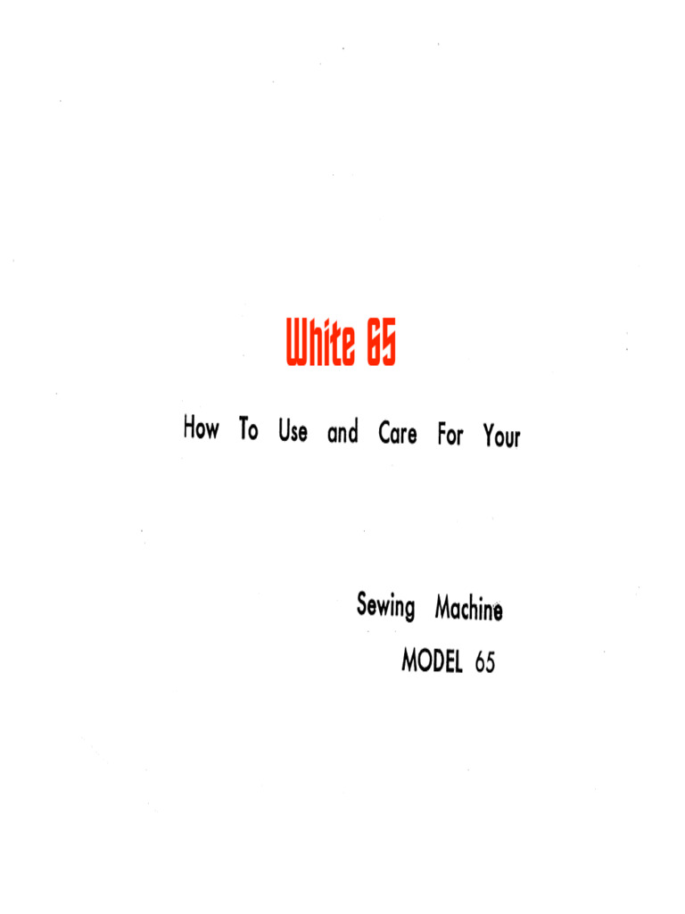 White 65 Sewing Machine Instruction Manual | PDF