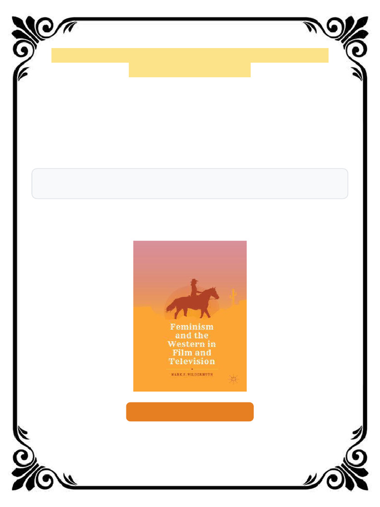 Feminism and The Western in Film and Television Mark E. Wildermuth ...