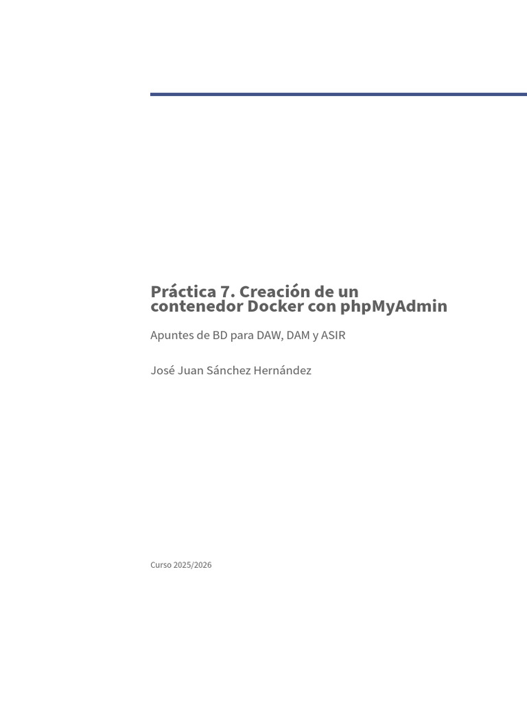 Práctica 7. Creación de Un Contenedor Docker Con phpMyAdmin. | PDF | Mi sql | Informática
