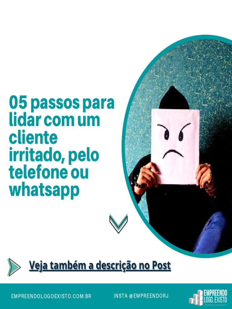 05 Passos para Lidar Com Um Cliente Irritado, Pelo Telefone Ou Whatsapp ...