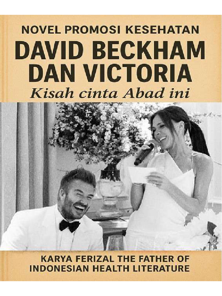 NOVEL PROMOSI KESEHATAN David Beckham dan Victoria. Kisah Cinta Abad Ini. Karya Ferizal The ...