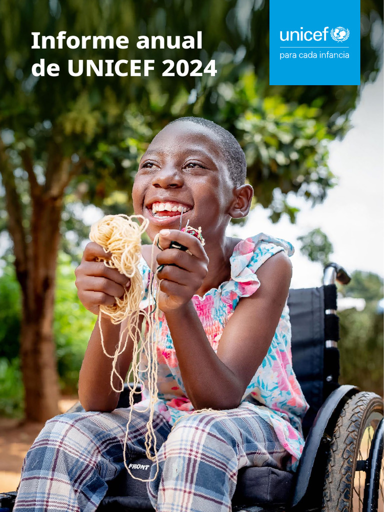 Informe Anual UNICEF 2024: Para la Infancia | PDF | Unicef | Lavar