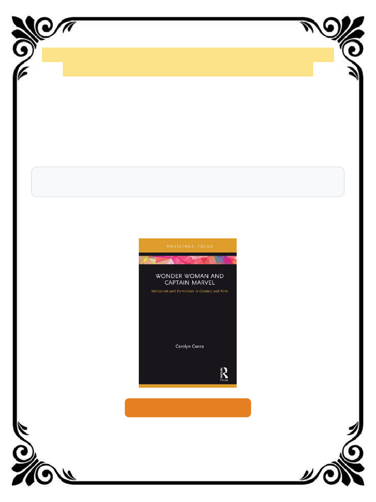 Wonder Woman and Captain Marvel Militarism and Feminism in Comics and ...