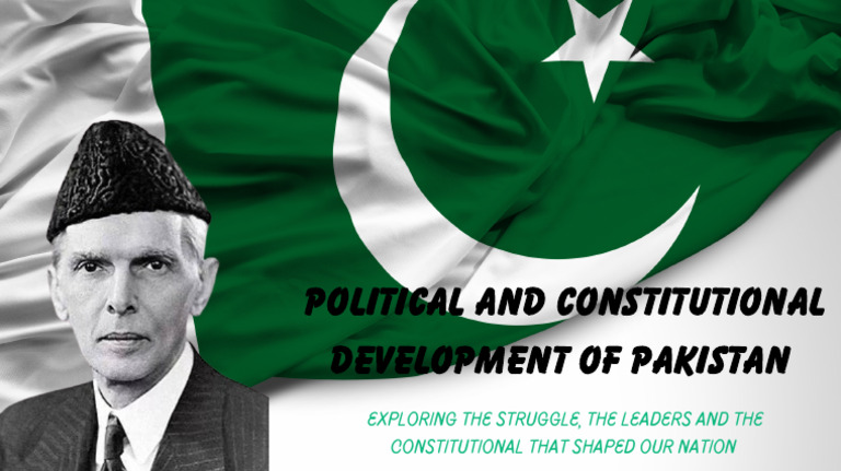 Political and Constitutional Development of Pakistan | PDF